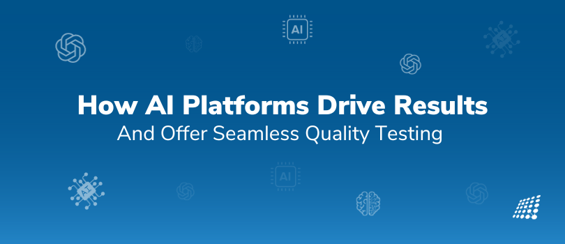 Ai Platforms In Quality Testing Transforming Qa